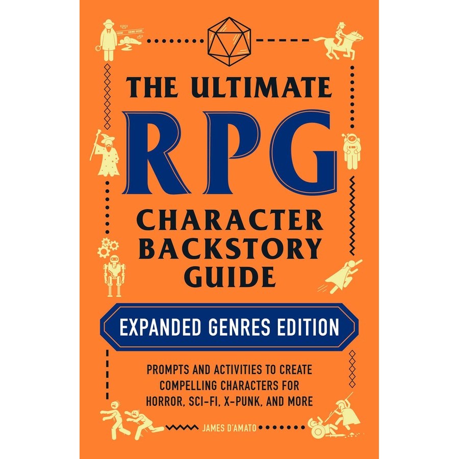 The Ultimate RPG Character Backstory Guide (Expanded Genres Edition) b ...
